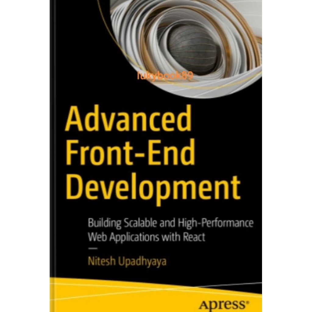 Jual Buku Advanced Front-End Development by Nitesh Upadhyaya | Shopee ...