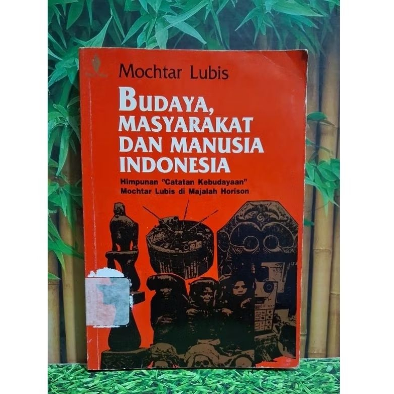 Jual Budaya,Masyarakat dan Manusia Indonesia : Himpunan "Catatan ...
