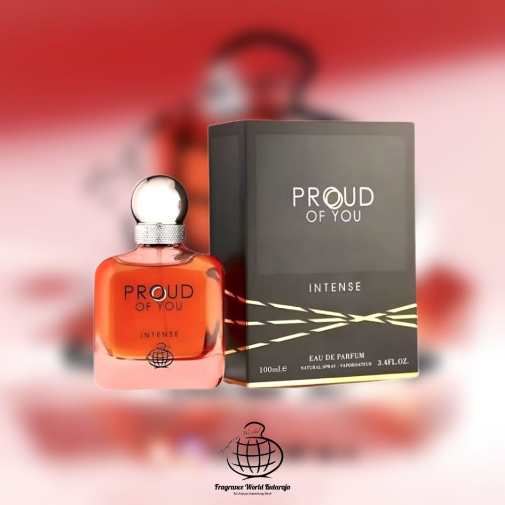 Jual Fragrance World PROUD OF YOU INTENSE Eau De Parfum (EDP) 100ML ...