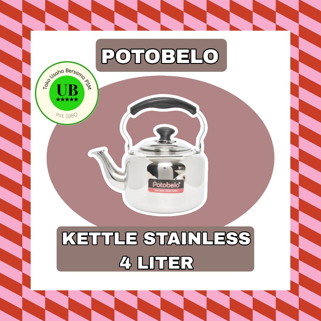 Jual POTOBELO KETTLE STAINLESS SIUL 4 LITER CB40 ANTI KARAT TIDAK BAU ...