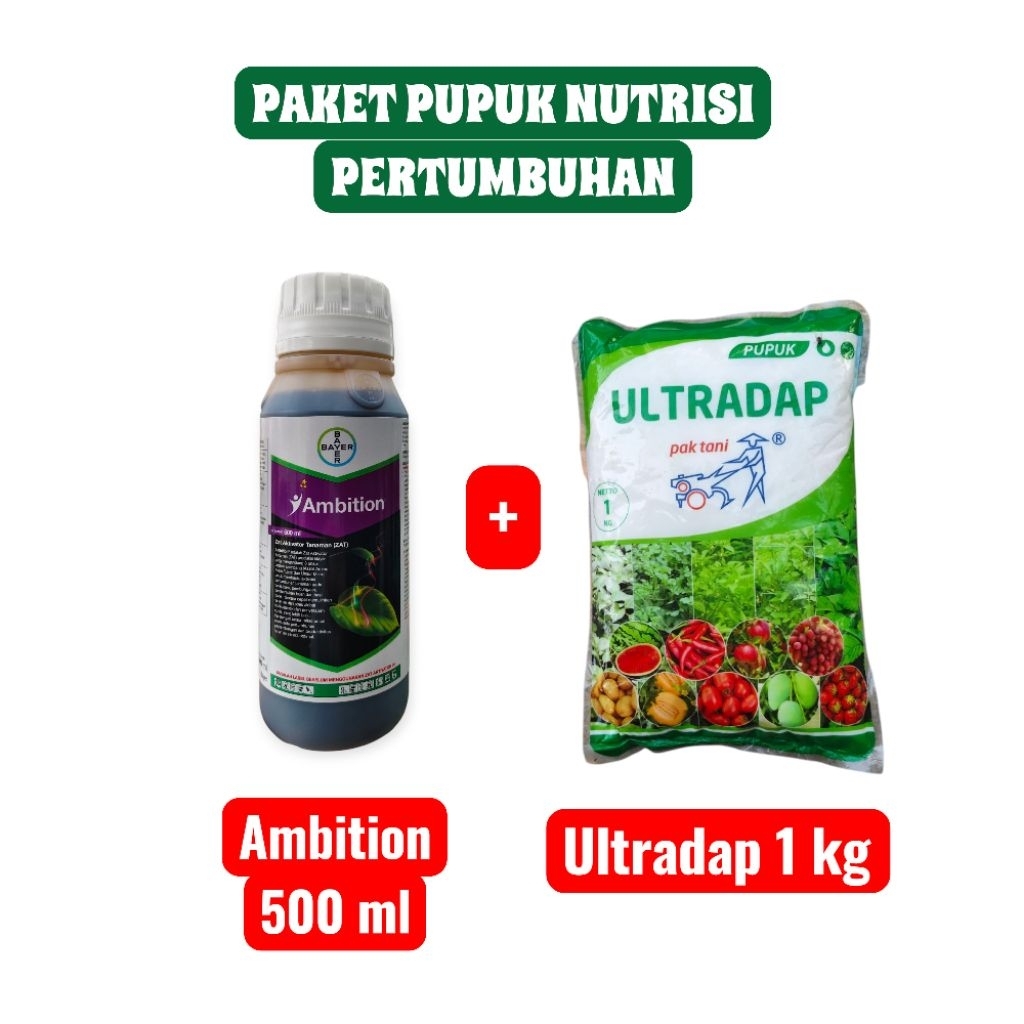 Jual 2 IN 1 PAKET PUPUK NUTRISI PERTUMBUHAN AMBITION 500 ML & ULTRADAP ...