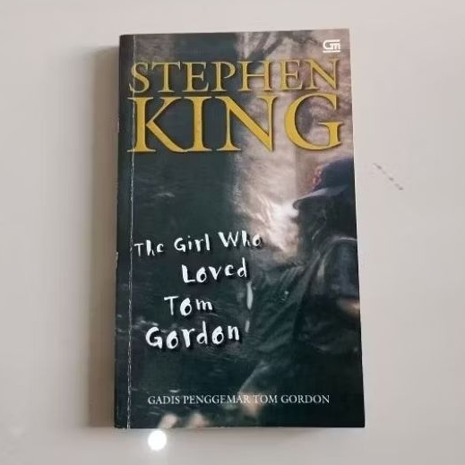 Jual Buku Novel Misteri Stephen King The Girl Who Loved Tom Gordon ...