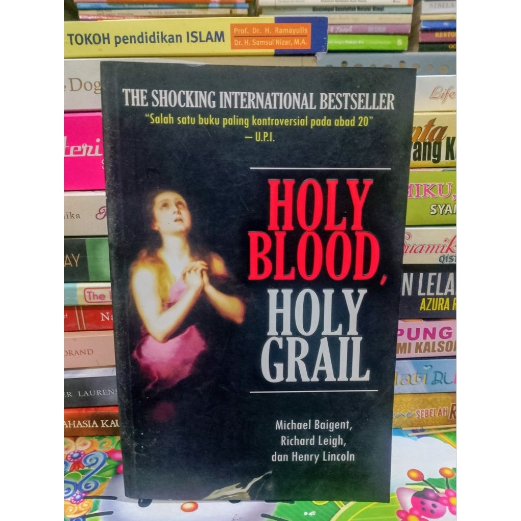 Jual BUKU HOLY BLOOD HOLY GRAIL BUKU KONTROVERSIAL ABAD 20 (ORIGINAL ...