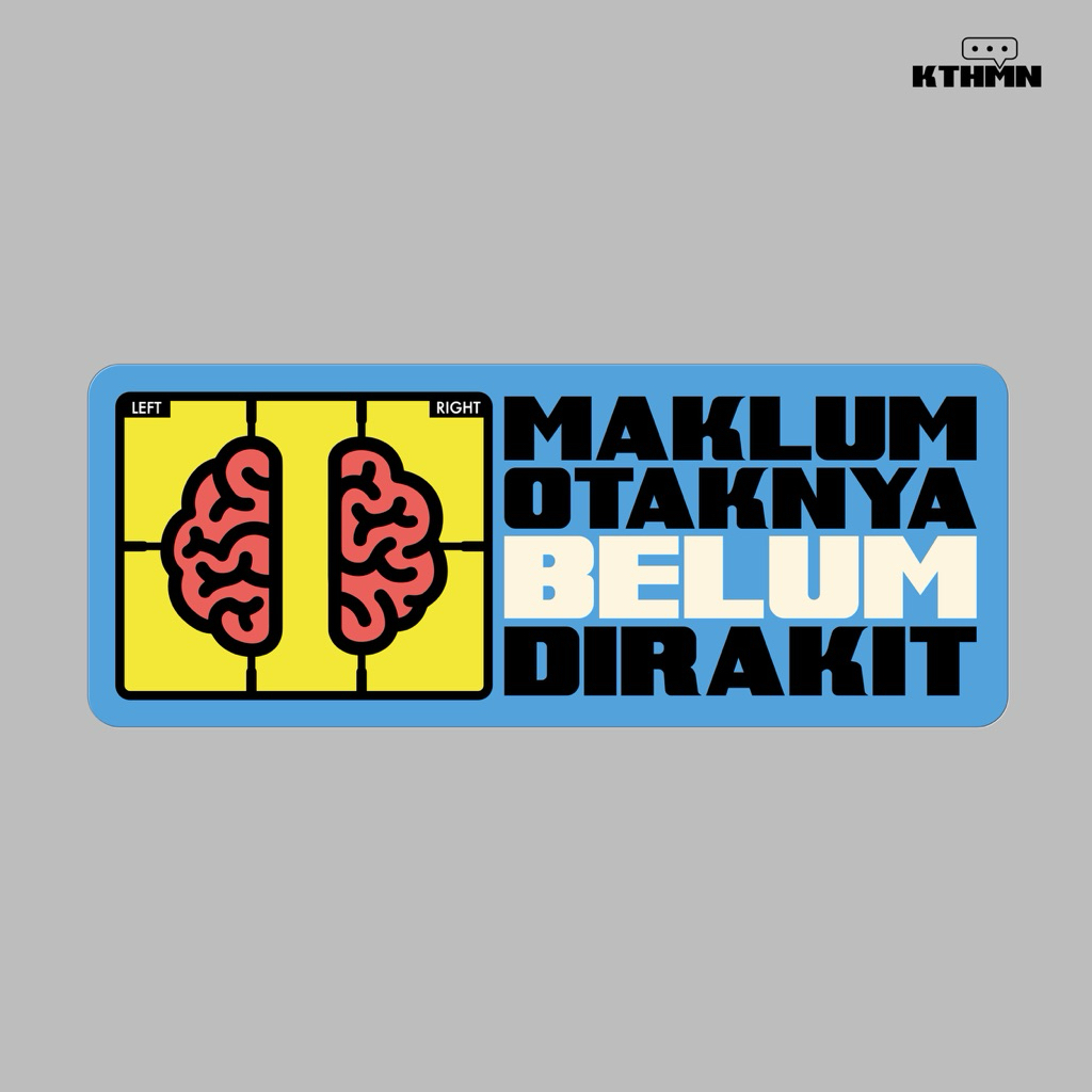 Jual Maklum Otaknya Belum Dirakit - Sticker | SS - 326 | Shopee Indonesia