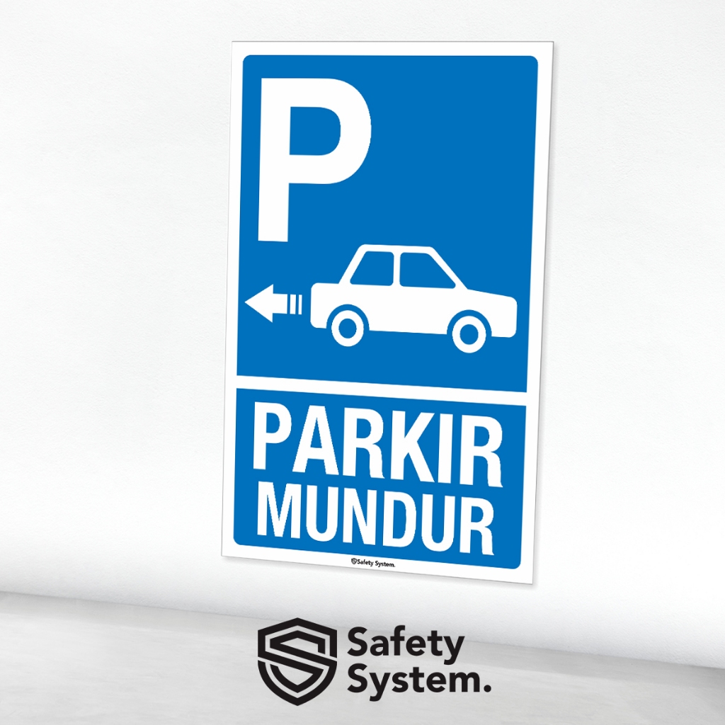 Jual Stiker Safety Sign Rambu K3 Lalu lintas Parkir Mundur Kendaraan ...