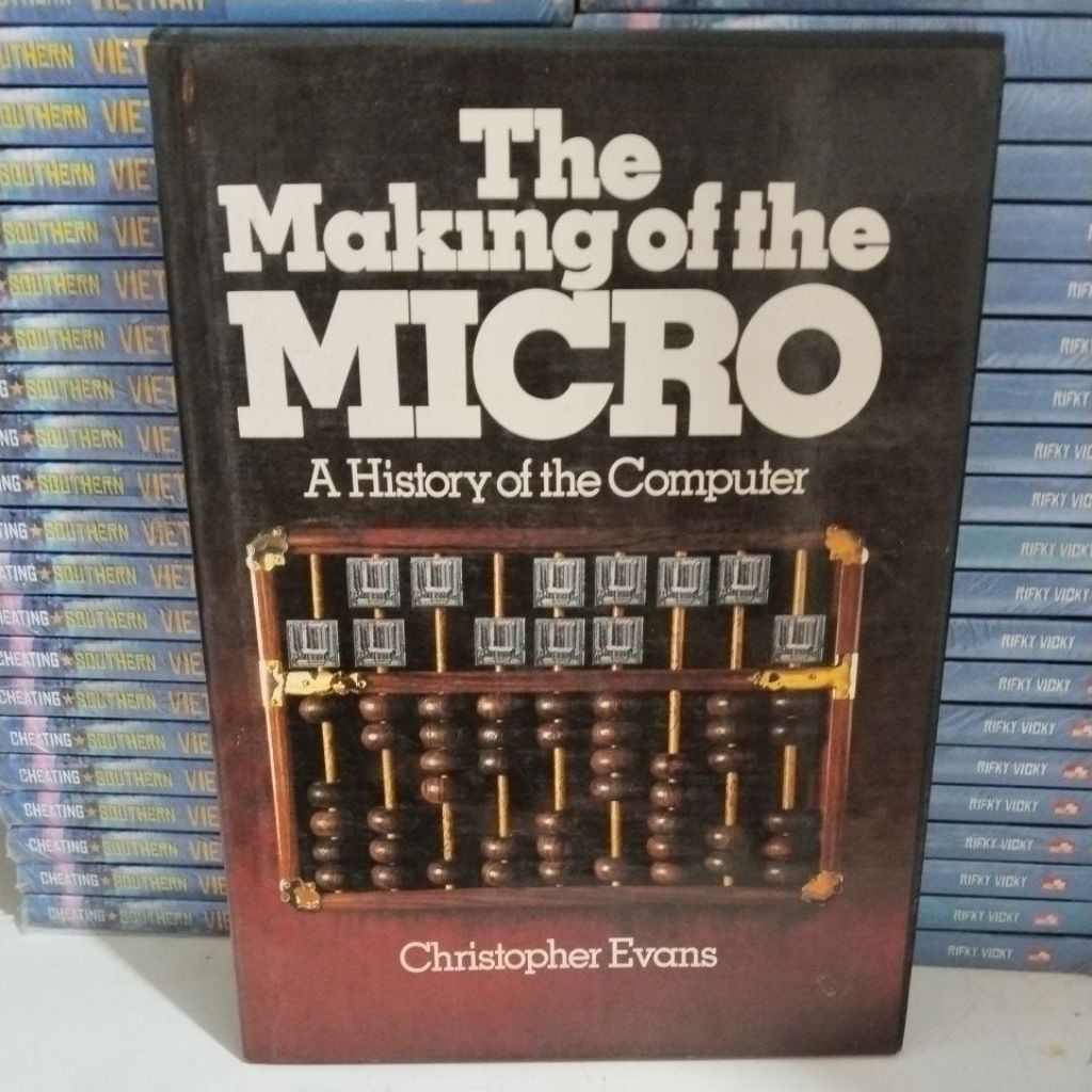 Jual BUKU ORIGINAL- BUKU THE MAKING OF THE MICRO A HISTORY OF THE ...