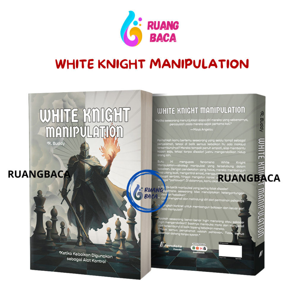 Jual Ruang Baca - Buku White Knight Manipulation Ketika Kebaikan ...