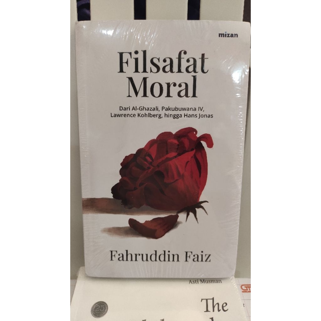 Jual buku filsafat moral "dari al-ghazali,pakubuwana IV, lawrence ...