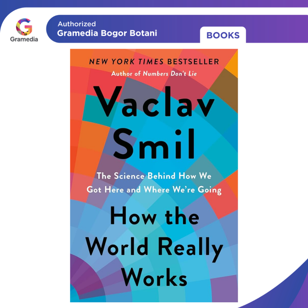 Jual Gramedia Bogor - How The World Really Works: The Science Behind ...
