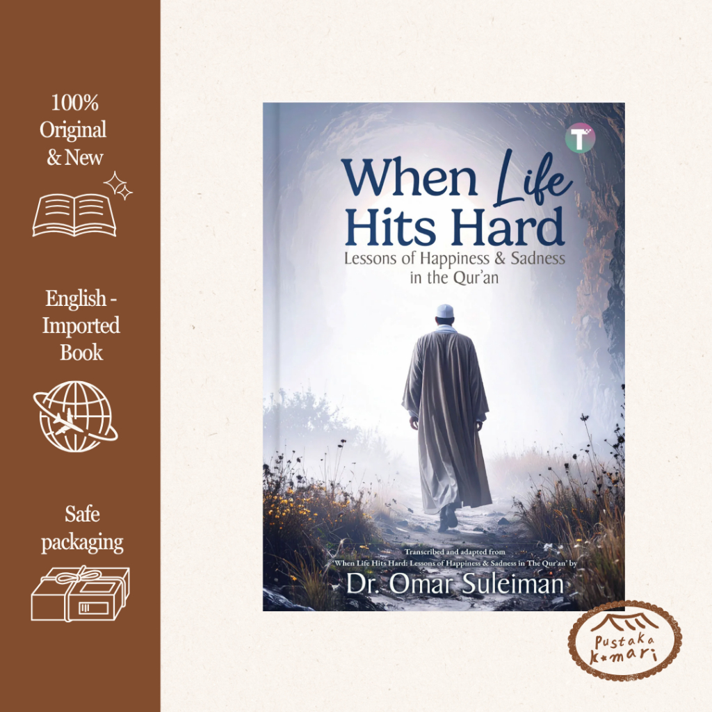 Jual When Life Hits Hard: Lessons of Happiness & Sadness in the Qur'an ...