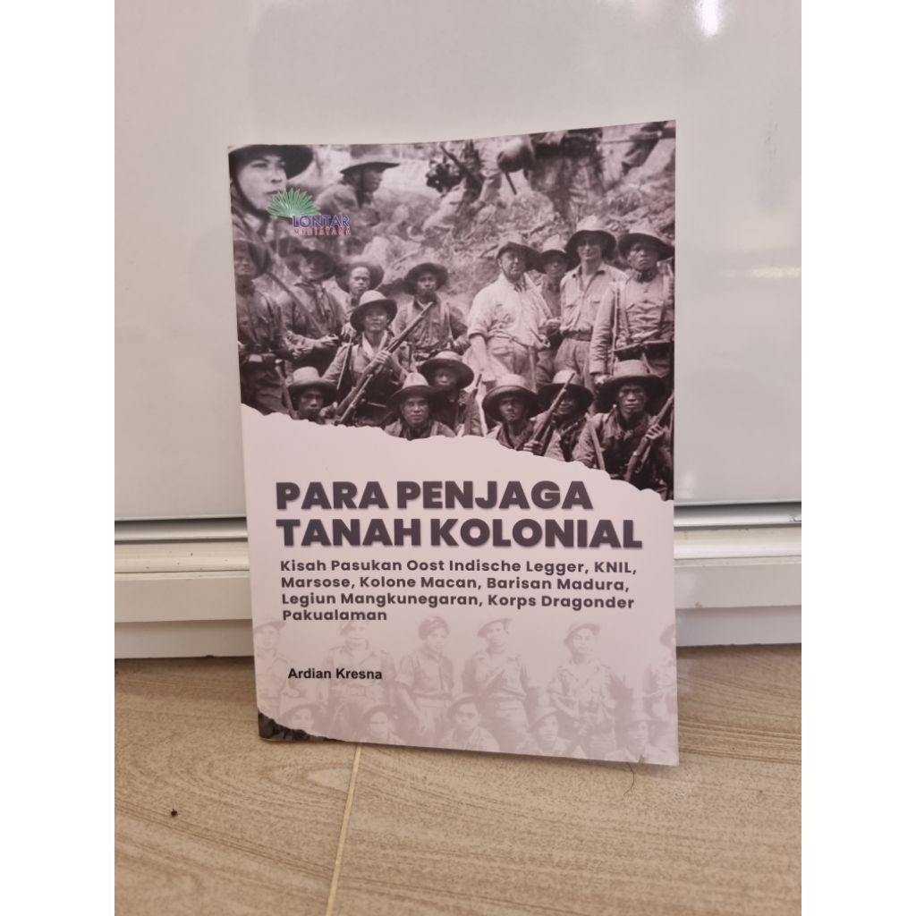 Jual Buku Para penjaga tanah kolonial : kisah pasukan Oost Indische ...
