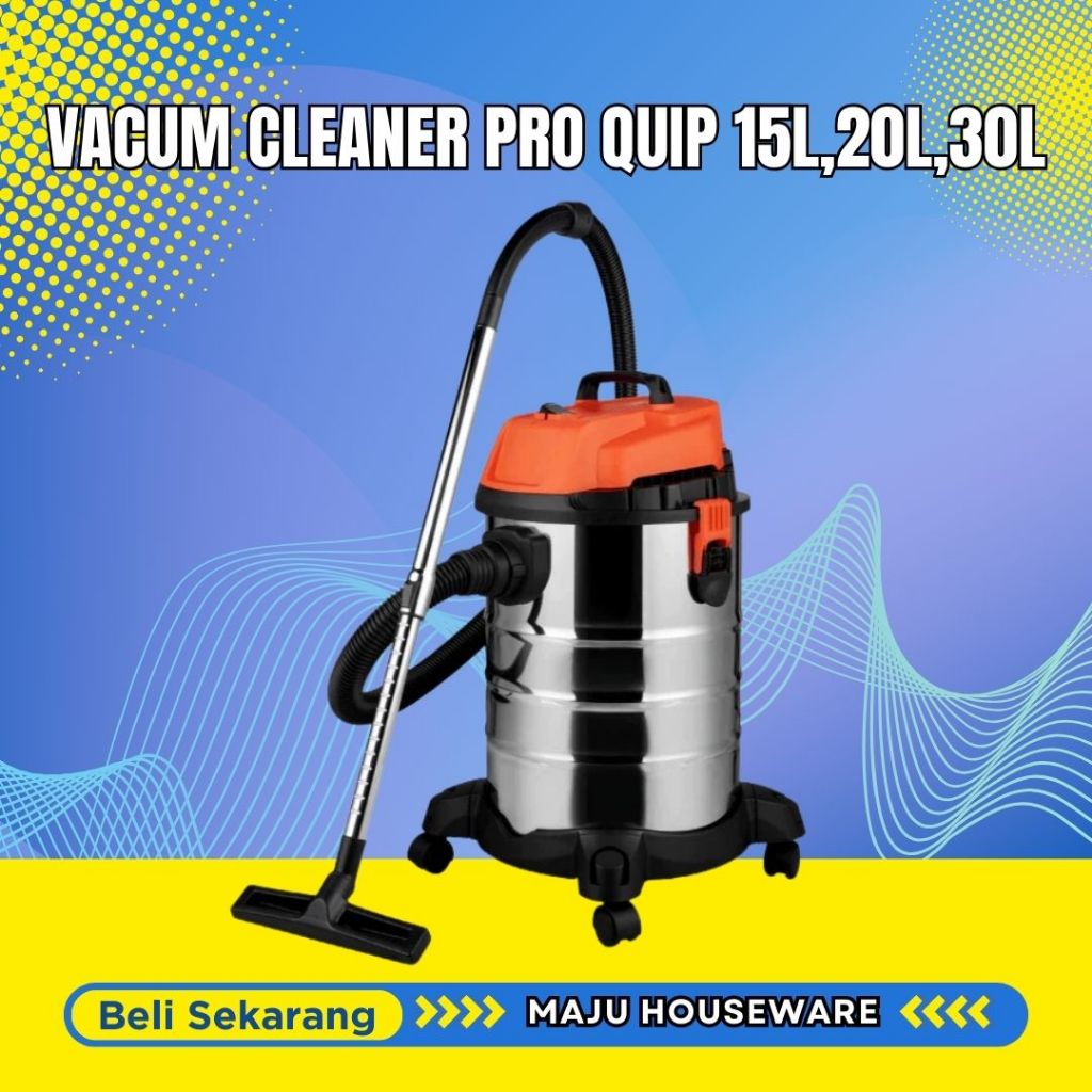 Jual PRO-QUIP [BARU] Vacuum Cleaner 15,20,30Liter Wet and Dry Mesin ...