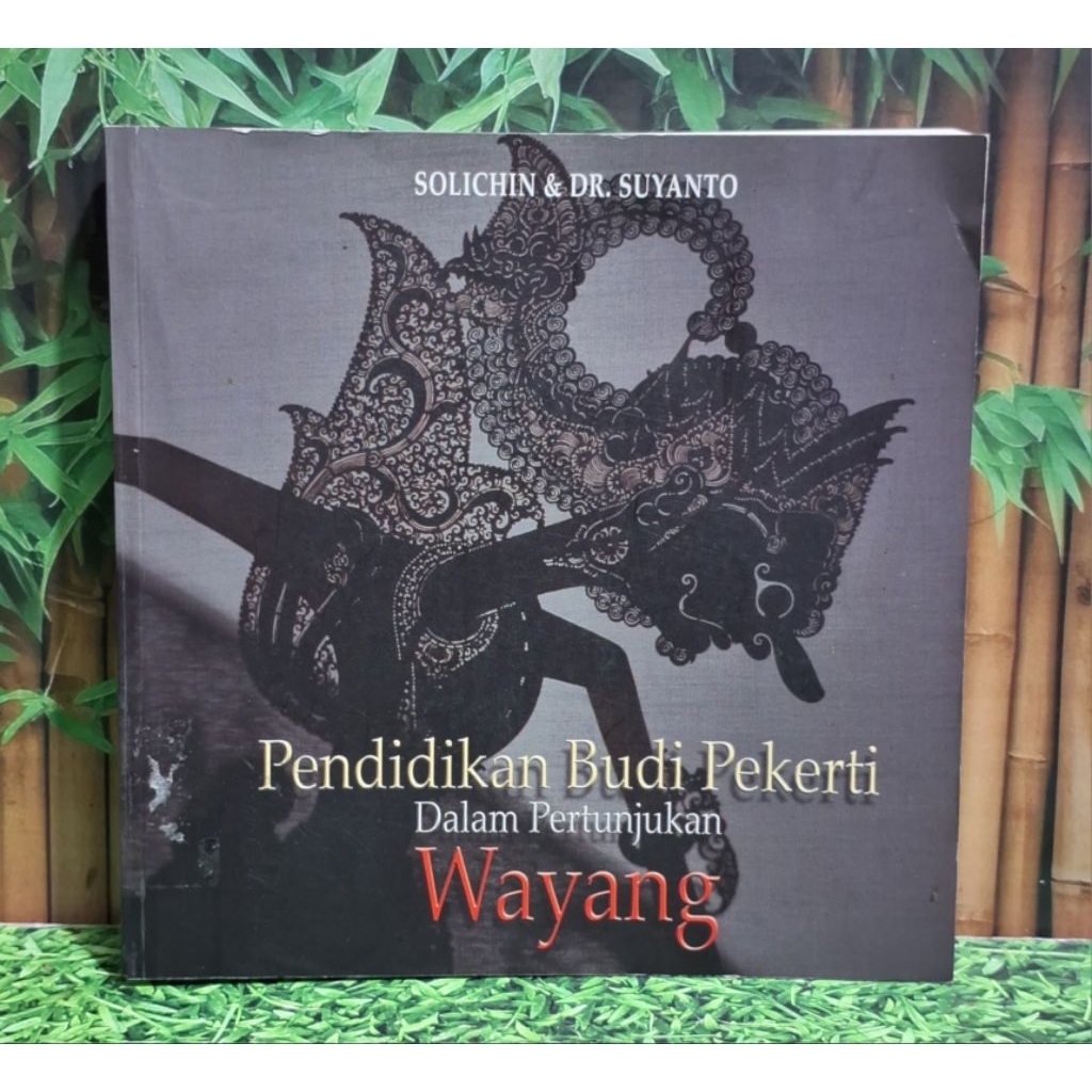 Jual Pendidikan Budi Pekerti Dalam Pertunjukan Wayang. Oleh Solichin ...