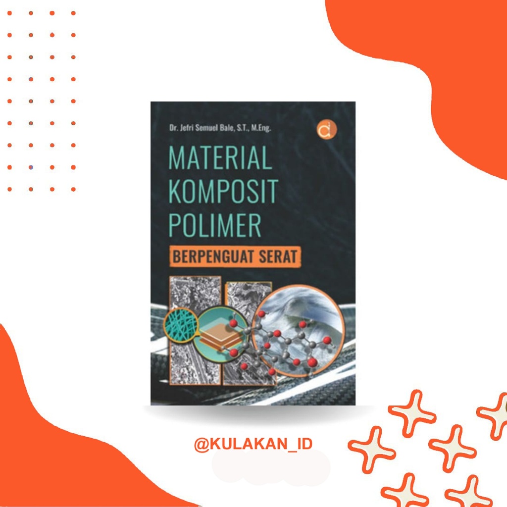 Jual Buku Material Komposit Polimer Berpenguat Serat Deepublish ...