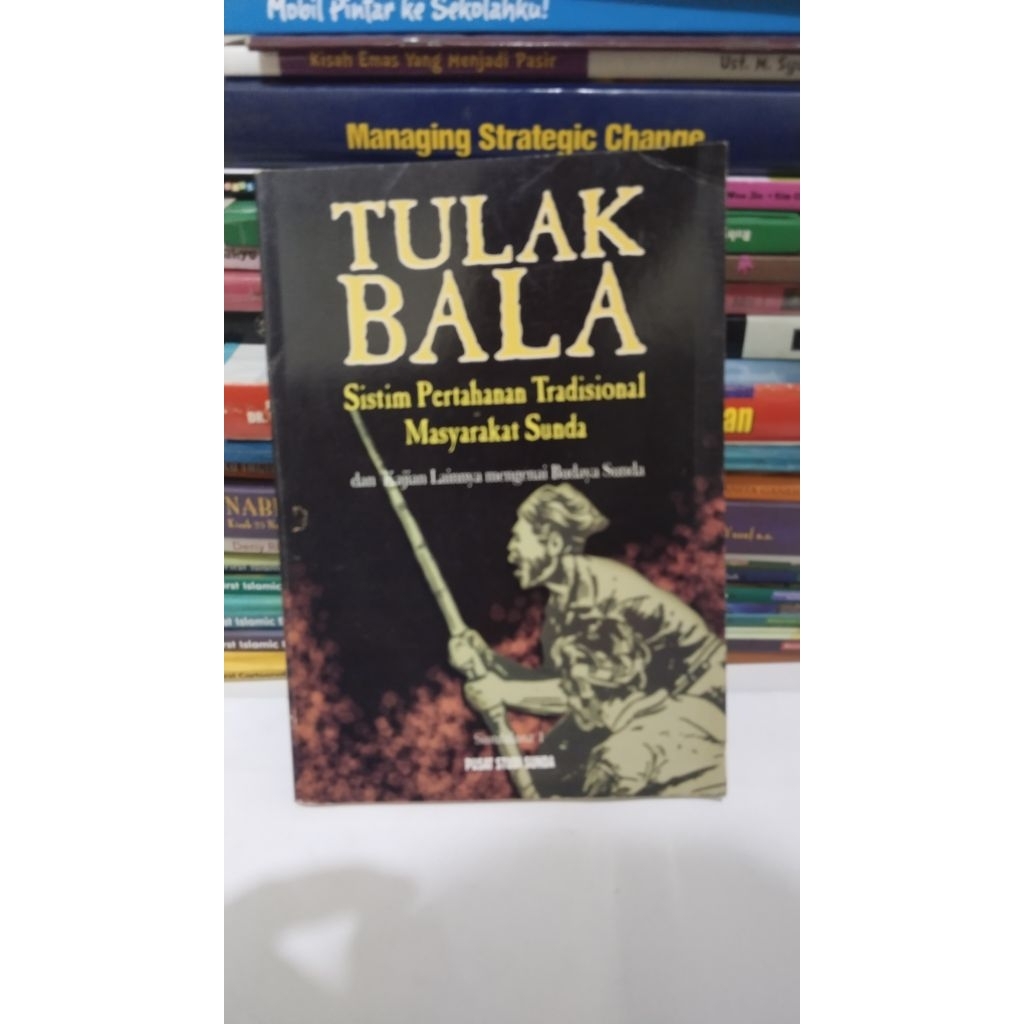 Jual BUKU TULAK BALA,SISTEM PERTAHANAN TRADISIONAL MASYARAKAT SUNDA ...
