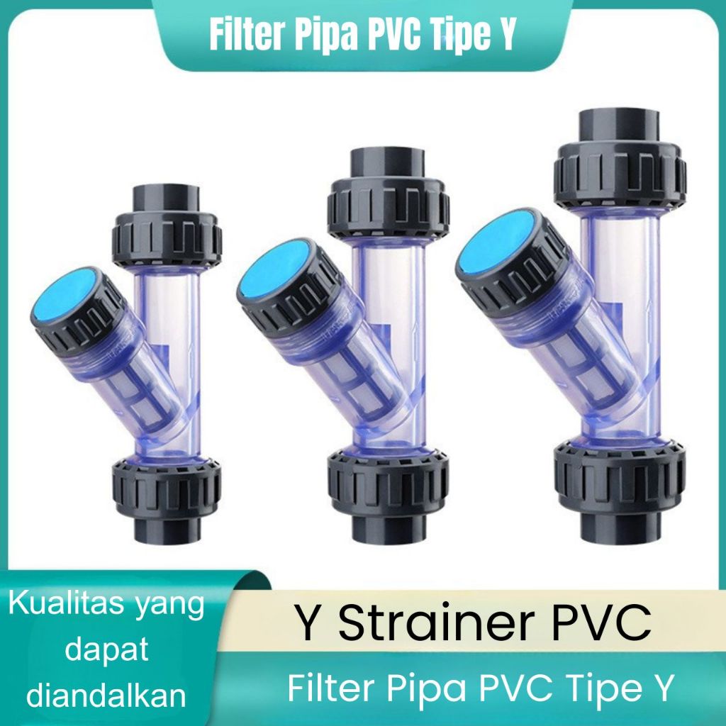 Jual Y Strainer Clear Double Union PVC 1/2 inch Saringan Y Strainer ...