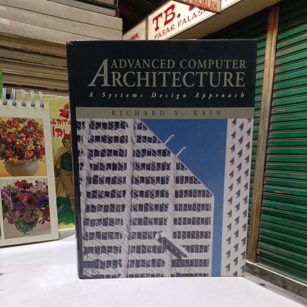 Jual Advanced Computer Architecture a Systems Design Approach - Richard ...