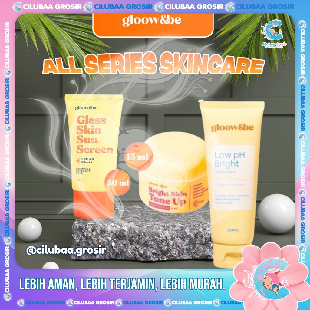 Jual GLOOW&BE Skincare All Series || Glass Skin Sunscreen SPF 40 PA ...