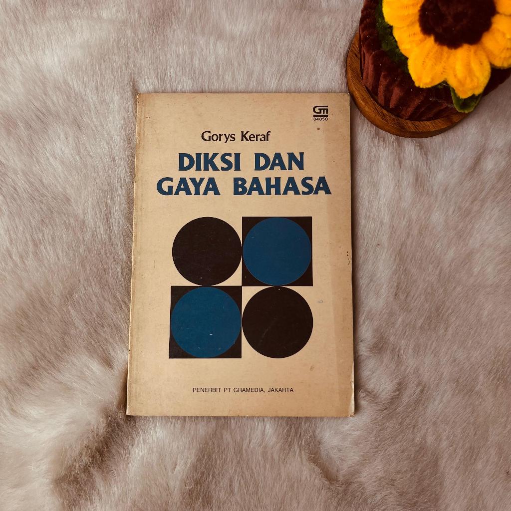 Jual Buku Diksi dan Gaya Bahasa: Komposisi Lanjutan I - Gorys Keraf ...