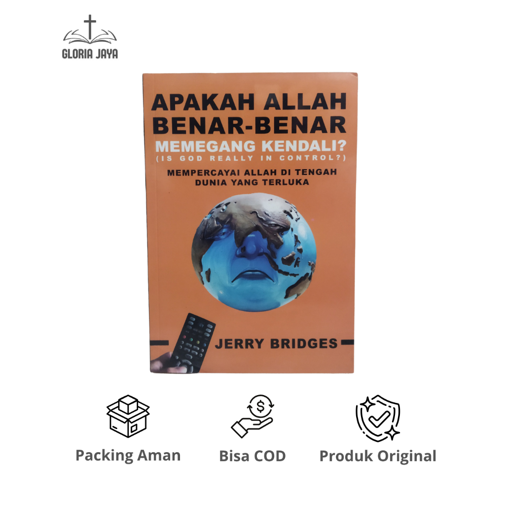 Jual Apakah Allah Benar-Benar Memegang Kendali? - Jerry Bridges ...