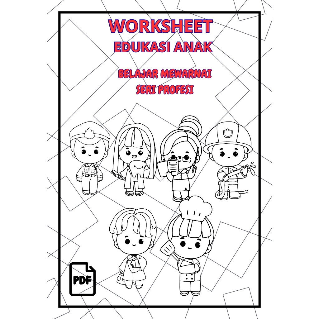 Jual Worksheet Anak 2 - 7 Tahun Mewarnai Seri Profesi Edukasi Anak ...