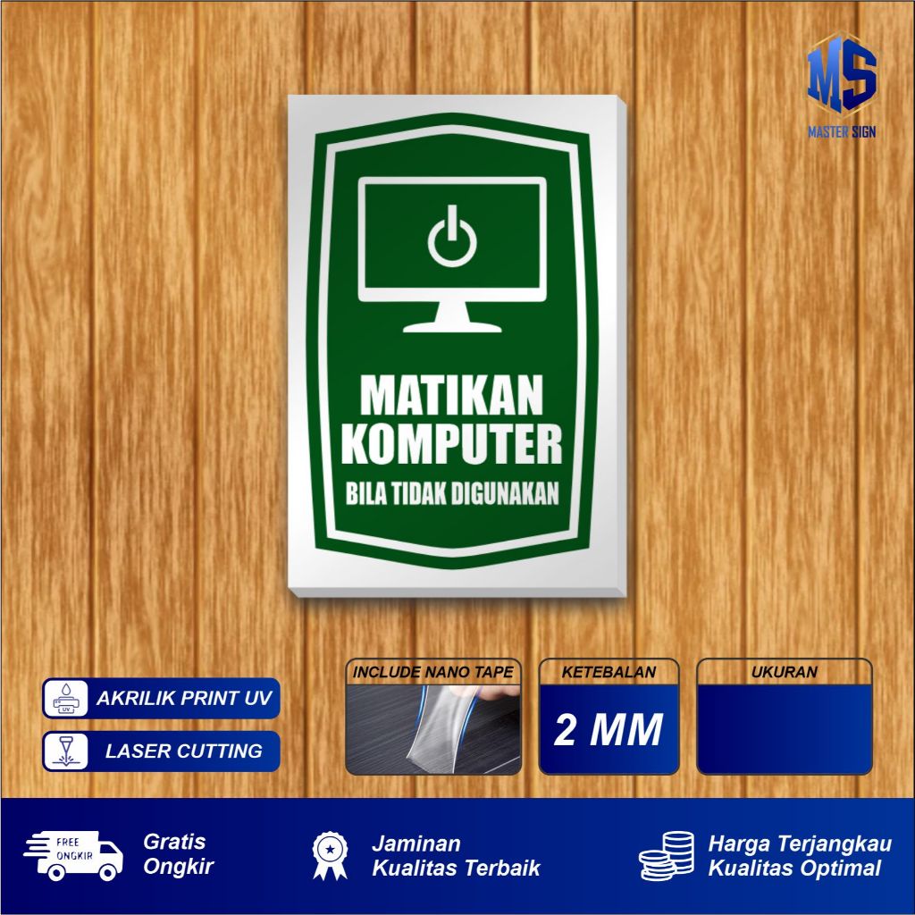Jual Sign Akrilik Matikan Komputer bila tidak digunakan Akrilik ...