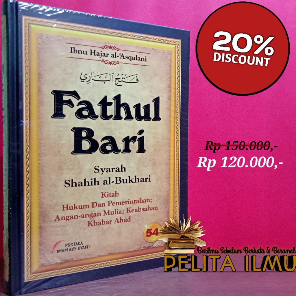 Jual Buku Fathul Bari Syarah Shahih Bukhari Jilid 54 (Kitab Hukum Dan ...