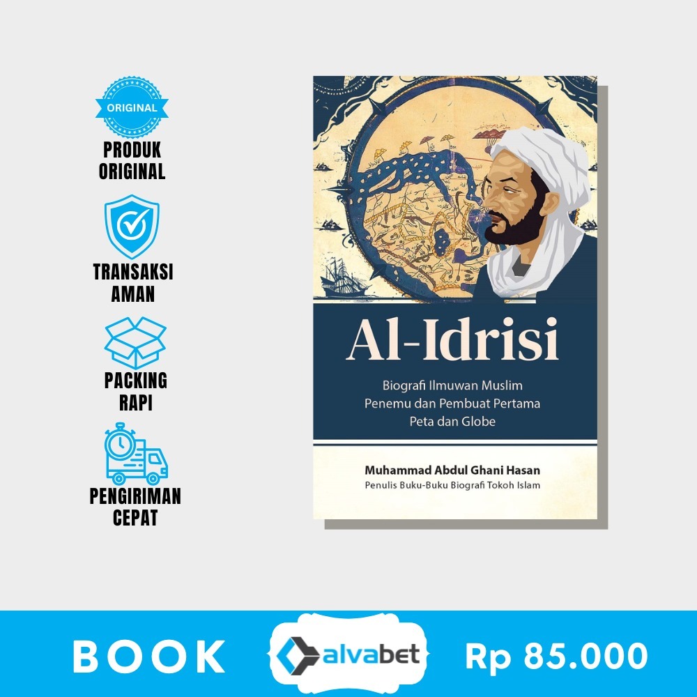 Jual Al-Idrisi: Biografi Ilmuwan Muslim Ahli Geografi Pembuat Peta dan Globe Dunia Pertama ...