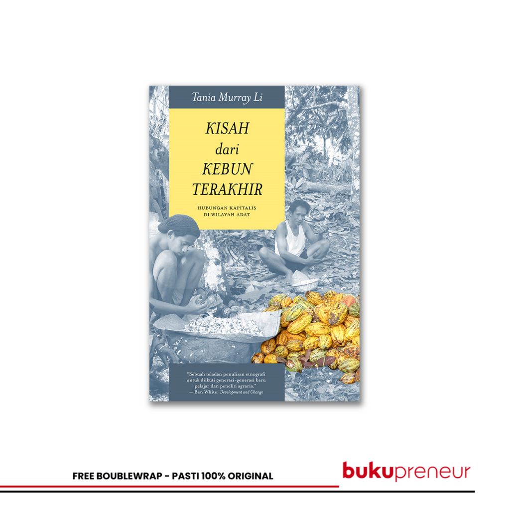 Jual Bukupreneur - Kisah dari Kebun Terakhir: Hubungan Kapitalis di ...