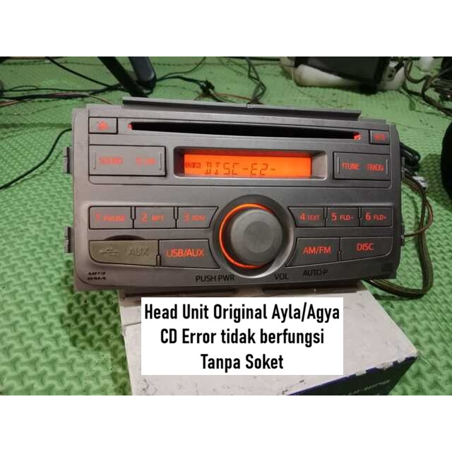 Jual Head Unit Original Agya/Ayla | CD Error | Radio USB AUX | Tanpa ...