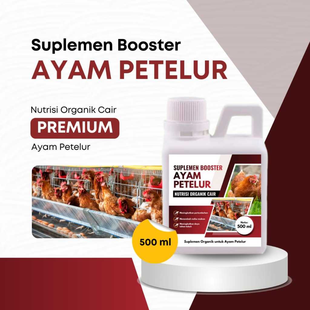 Jual Nutrisi Organik Cair 500ml Booster Ayam Petelur Premium Membantu ...