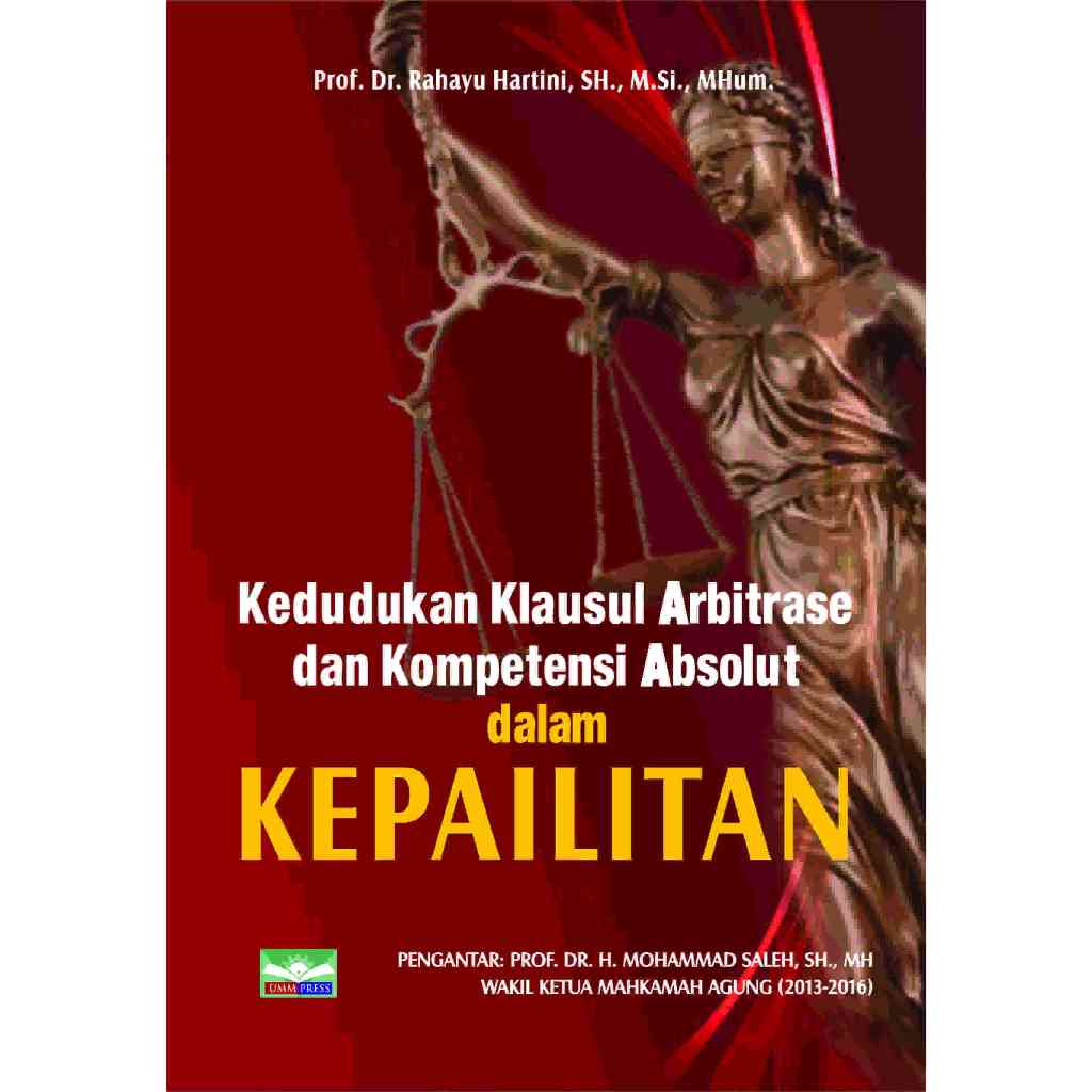 Jual KEDUDUKAN KLAUSUL ARBITRASE DAN KOMPETENSI ABSOLUT DALAM ...