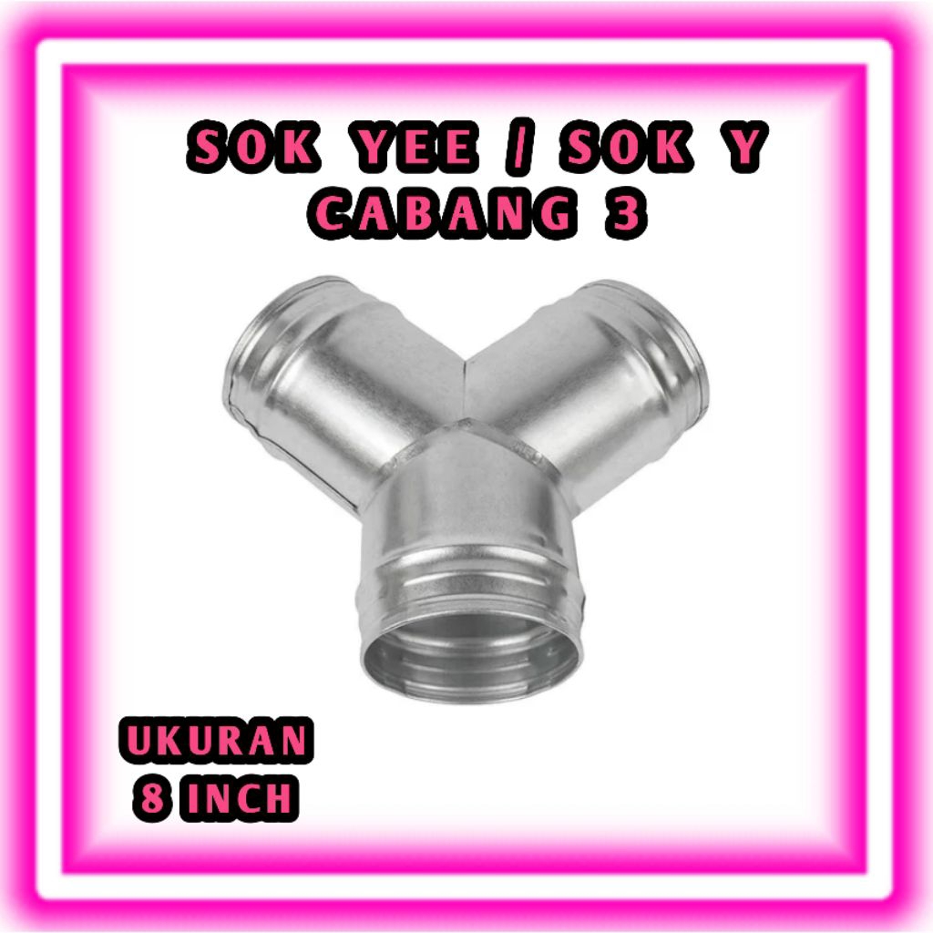 Jual Sok Yee / Sok Y Sok Cabang 3 Ukuran 8 Inch Konektor Fleksibel ...