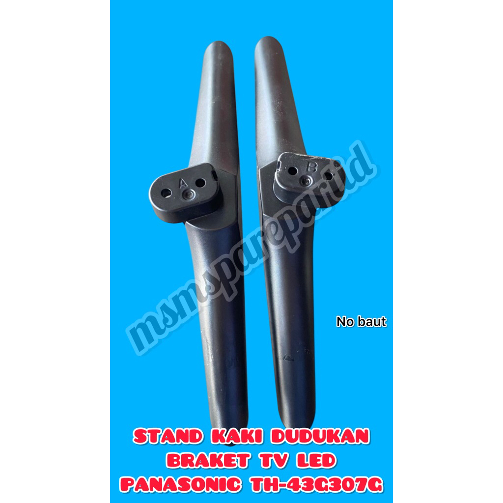 Jual STAND KAKI DUDUKAN BRAKET TV LED PANASONIC TH-43G307G | Shopee ...