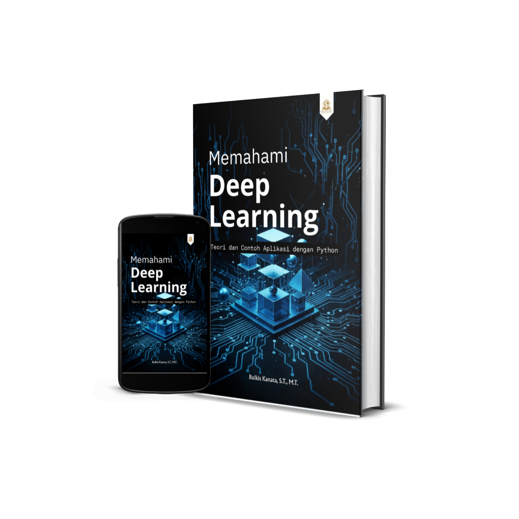 Jual Memahami Deep Learning: Teori dan Contoh Aplikasi dengan Python ...