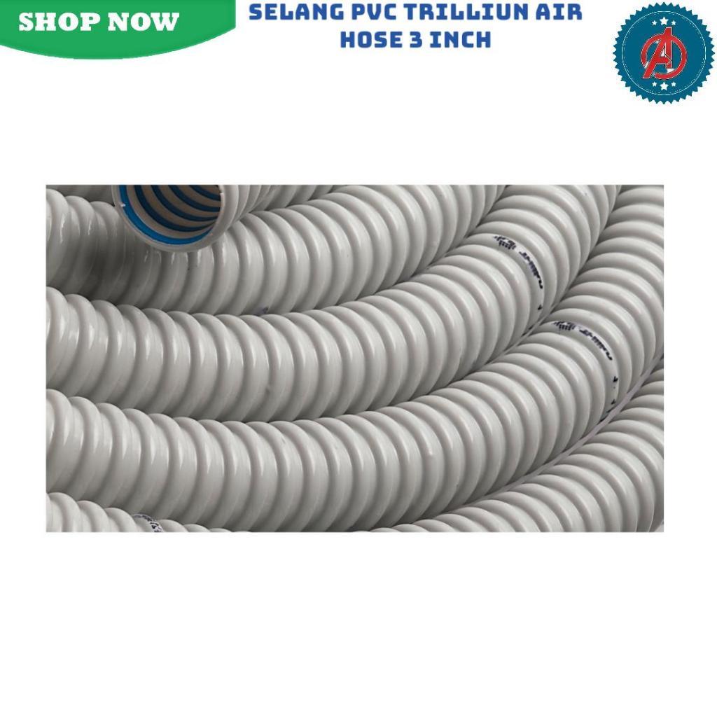 Jual Selang PVC Trilliun Air Hose 3" Inch Meteran - Selang Air Hose ...
