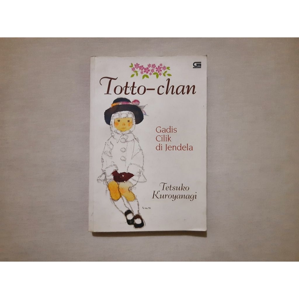 Jual Totto Chan: Gadis Cilik di Jendela - Tetsuko Kuroyanagi | Shopee ...