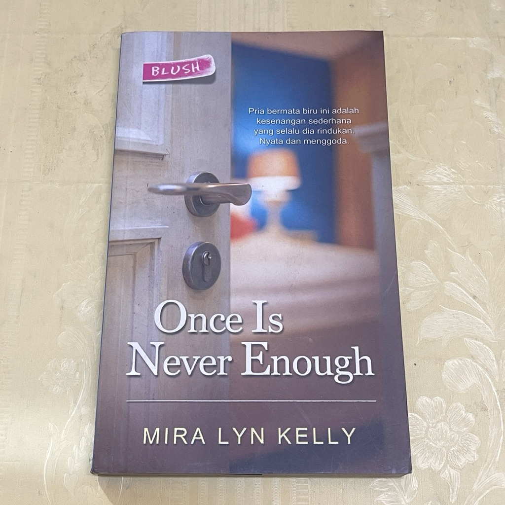 Jual Novel Once Is Never Enough oleh MIRA LYN KELLY | Shopee Indonesia