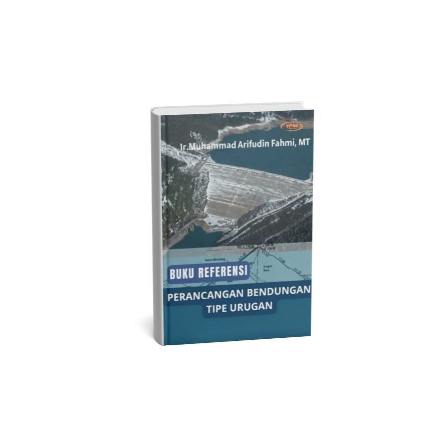 Jual Buku Referensi Perancangan Bendungan Tipe Urugan | Shopee Indonesia