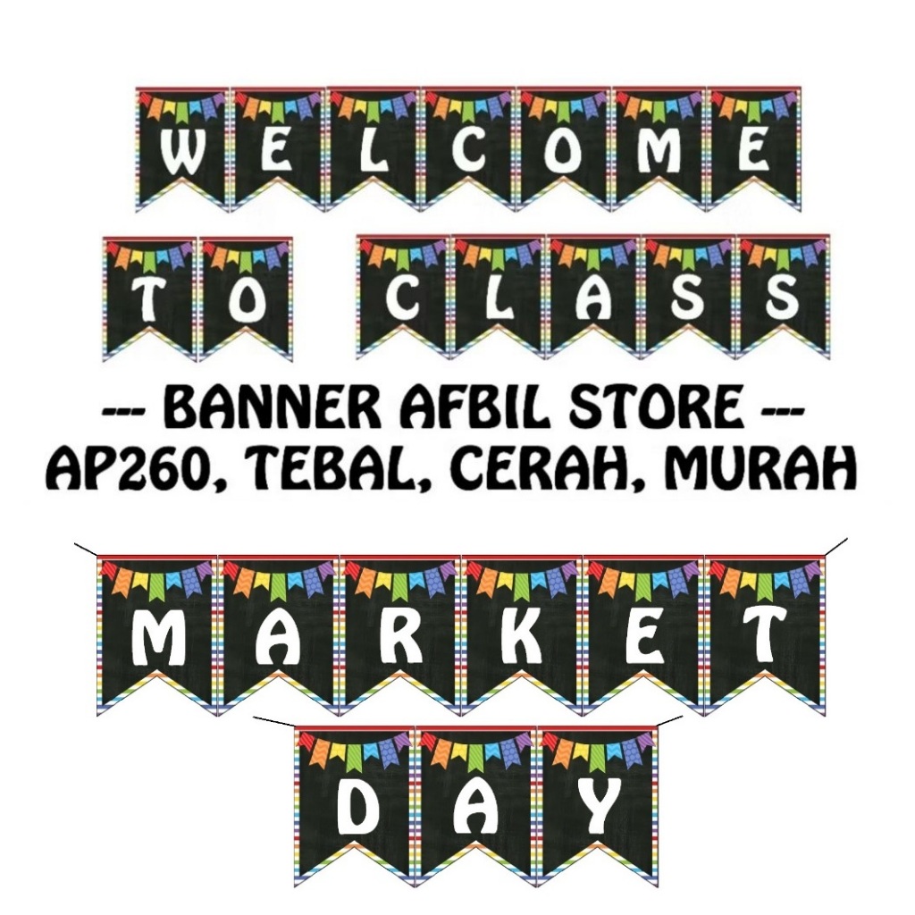 Jual Dekorasi Hiasan Market Day Welcome To Class / Banner Tulisan ...