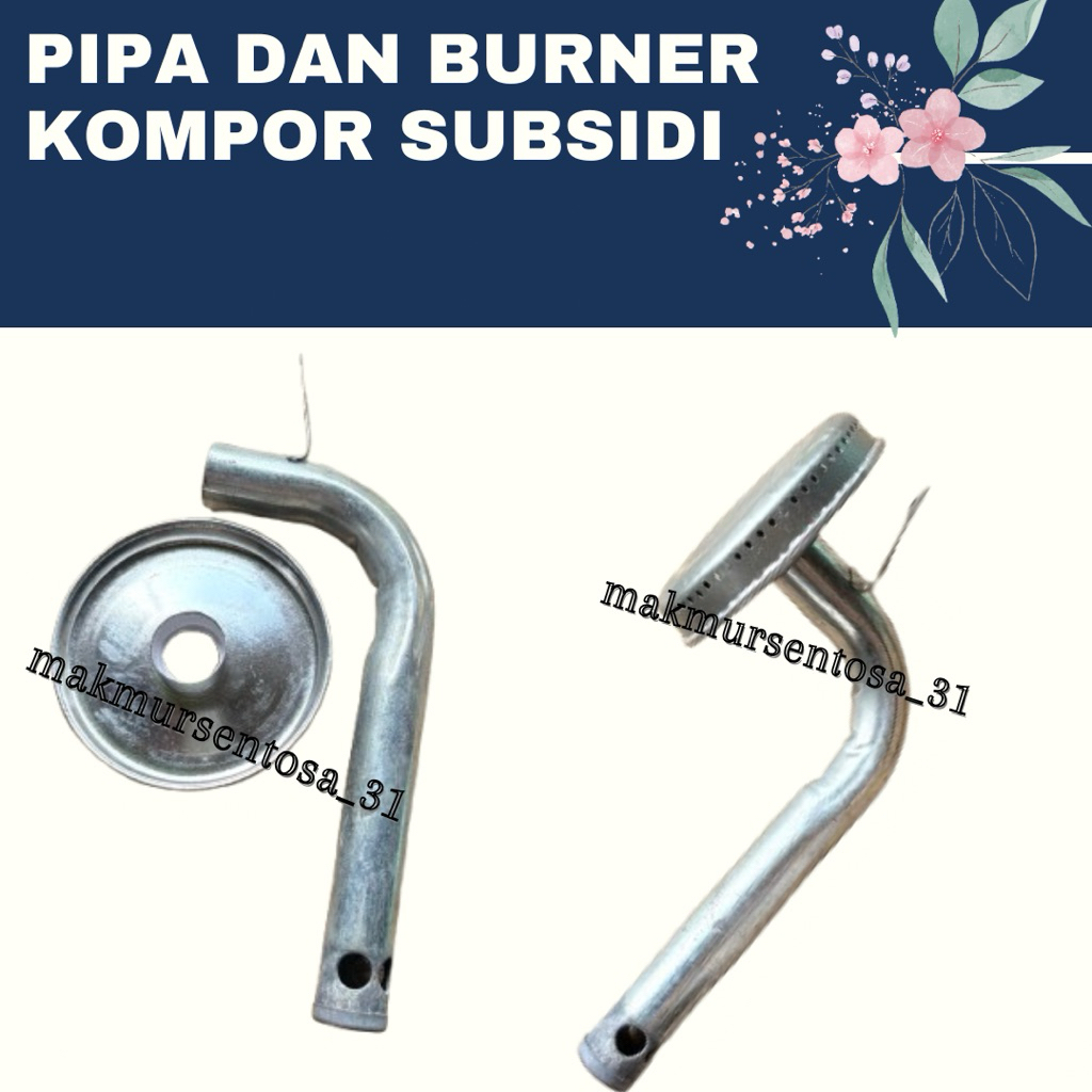 Jual Pipa dan Burner Kompor Subsidi, Dudukan kompor subsidi | Shopee ...