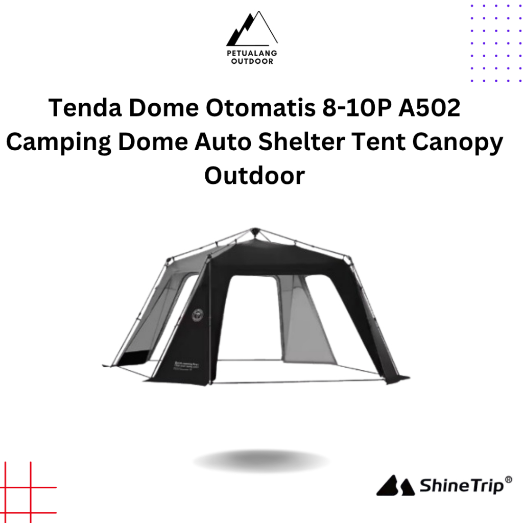 Jual Shinetrip Tenda Dome Otomatis 8-10P A502 Camping Dome Auto Shelter ...