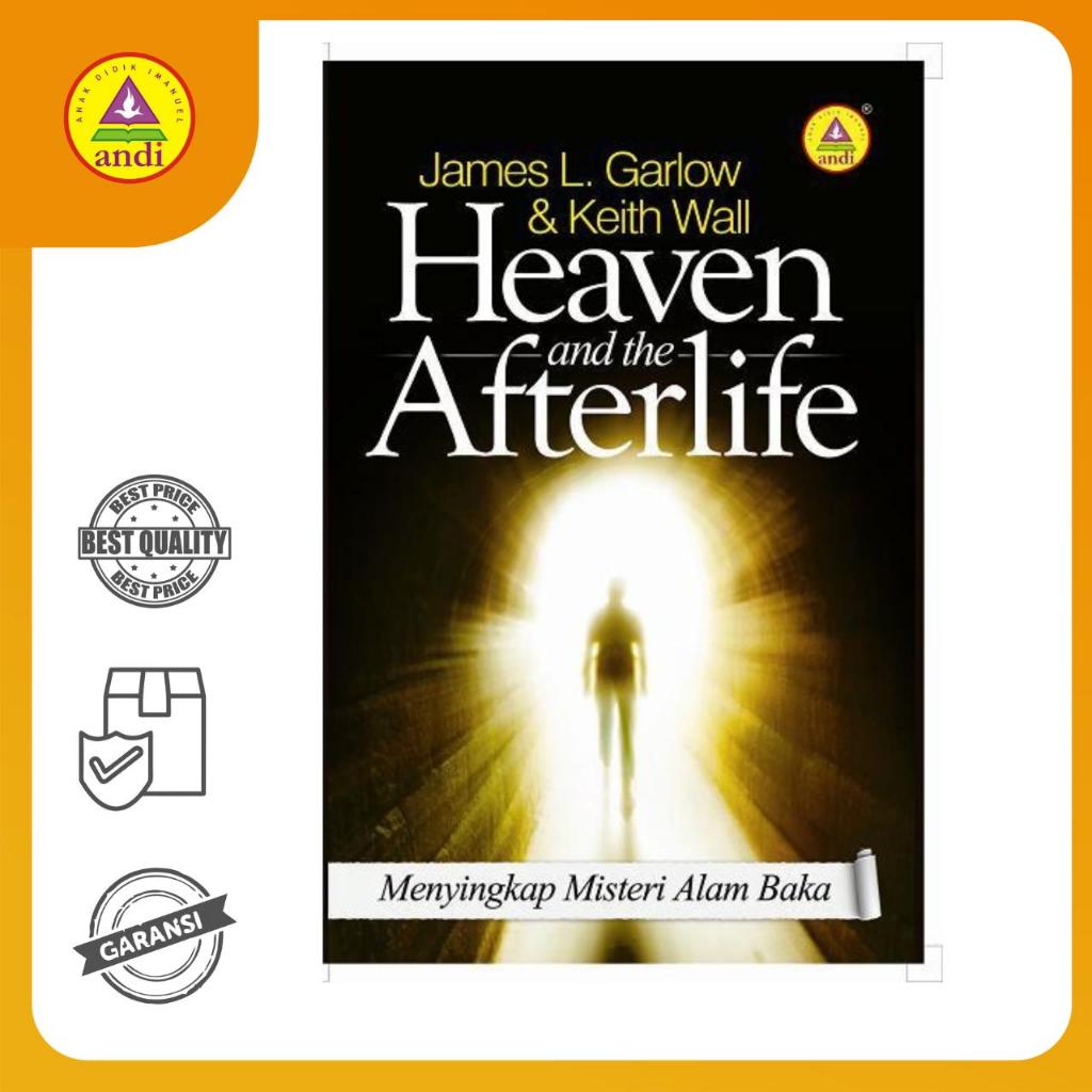 Jual Buku Rohani Andi - Heaven and the Afterlife, Menyingkap Misteri ...