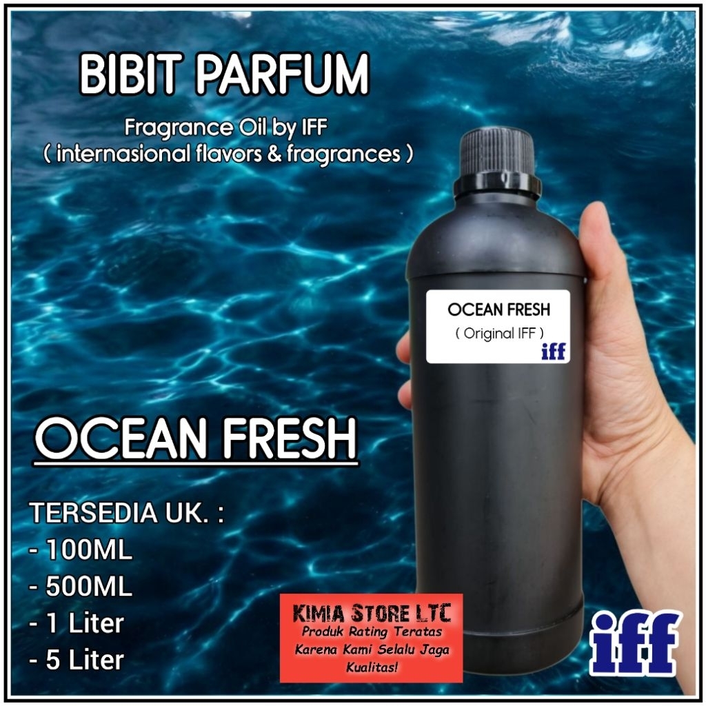 Jual BIBIT PARFUM OCEAN FRESH 100ML ( ORIGINAL IFF ) BIANG PARFUM OCEAN ...