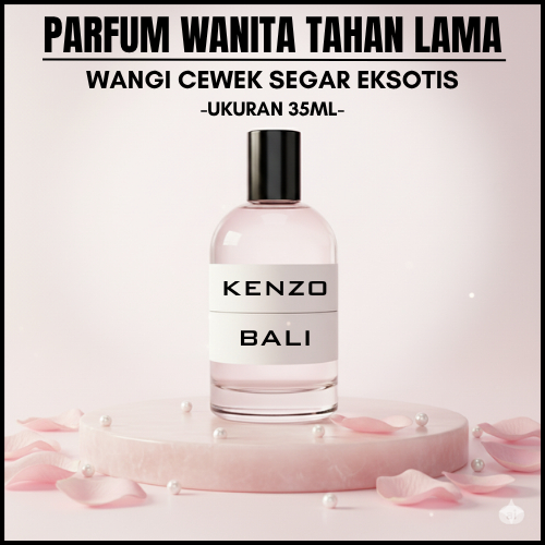 Jual Parfum Wanita Tahan Lama Kenzo Bali Wangi Cewek Segar Eksotis ...