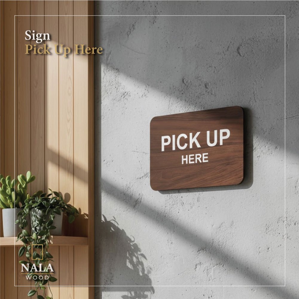Jual NALAWOOD - Sign Pick Up Here Kayu Minimalis / Papan Tanda ...
