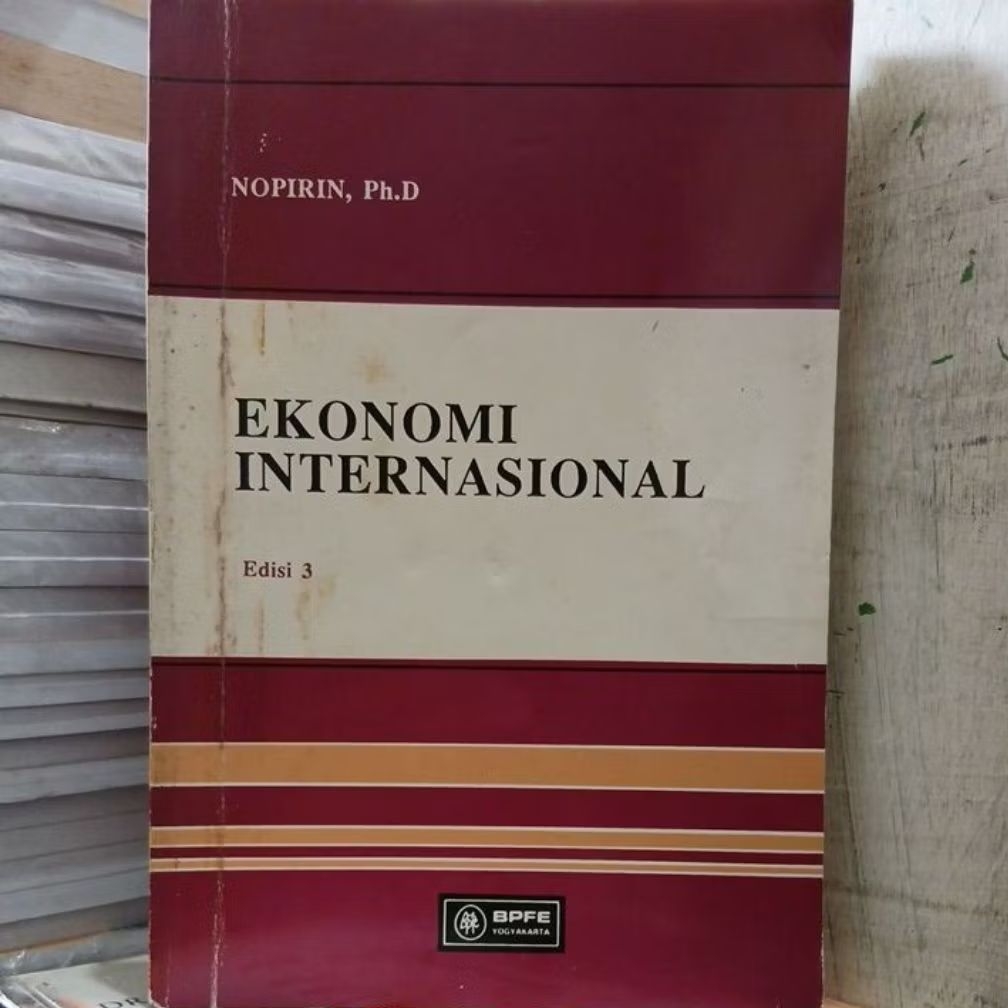 Jual EKONOMI INTERNASIONAL Edisi 3 oleh NOPIRIN, Ph.D. [Buku Bekas ...
