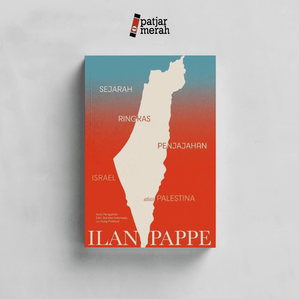 Jual Buku Sejarah Ringkas Penjajahan Israel atas Palestina - Ilan Pappé ...