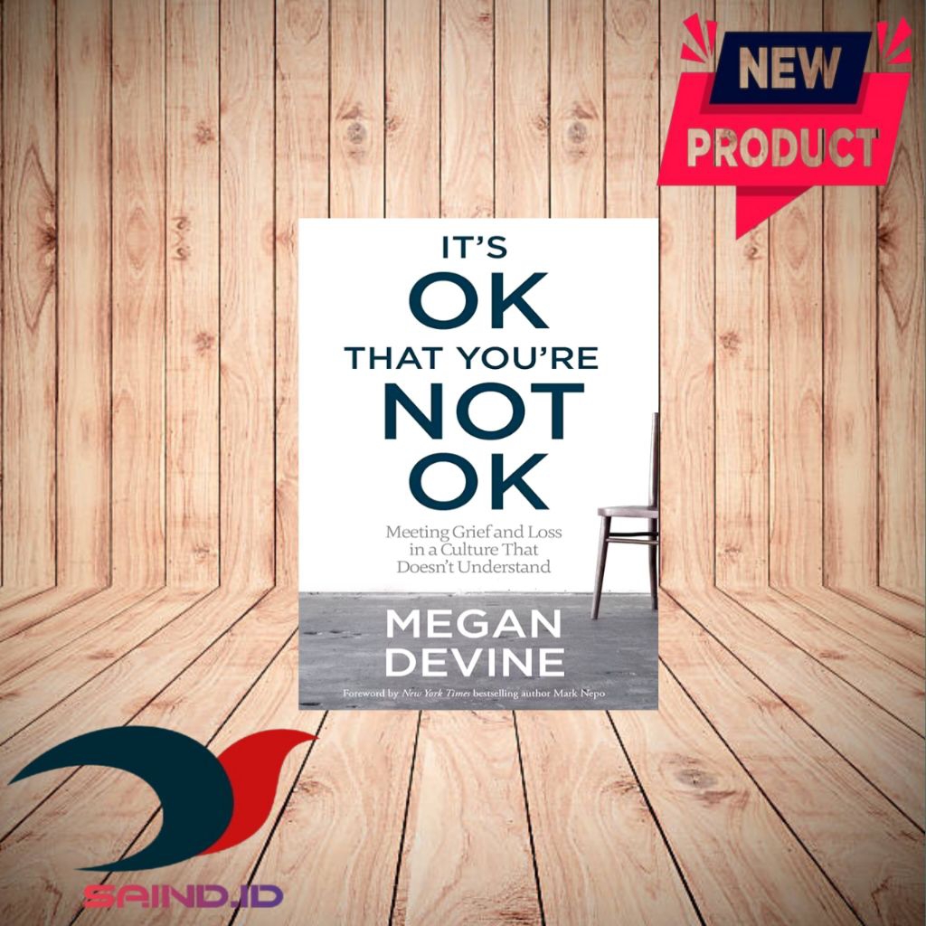Jual It's Ok That You're Not Ok By Megan Devine | Shopee Indonesia