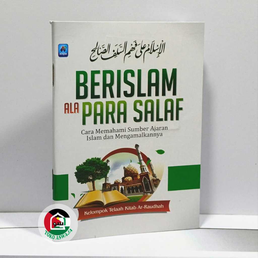 Jual Berislam Ala Para Salaf ORIGINAL Penerbit Pustaka Arafah | Shopee ...